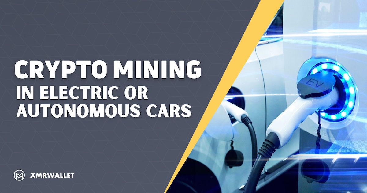 Crypto Mining in Electric or Autonomous Cars